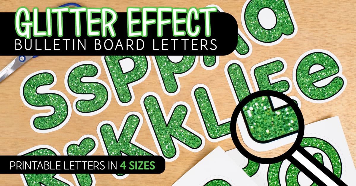 Green Glitter Bulletin Board Letters – Printable Classroom Decor