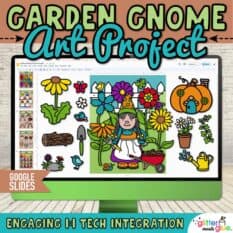 Digital Garden Gnome Art Project – Digital Art Lessons on Slides