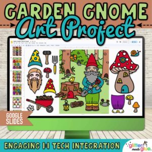 Digital Garden Gnome Art Project – Digital Art Lessons on Slides