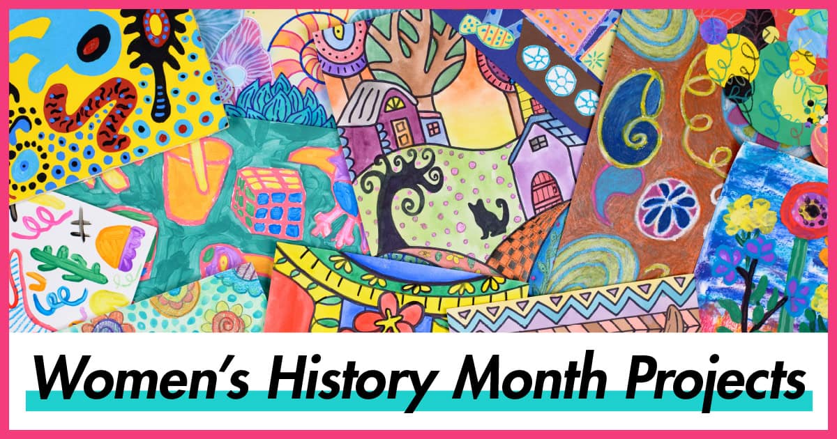 19 Inspiring Women's History Month Art Projects for K-8 in March